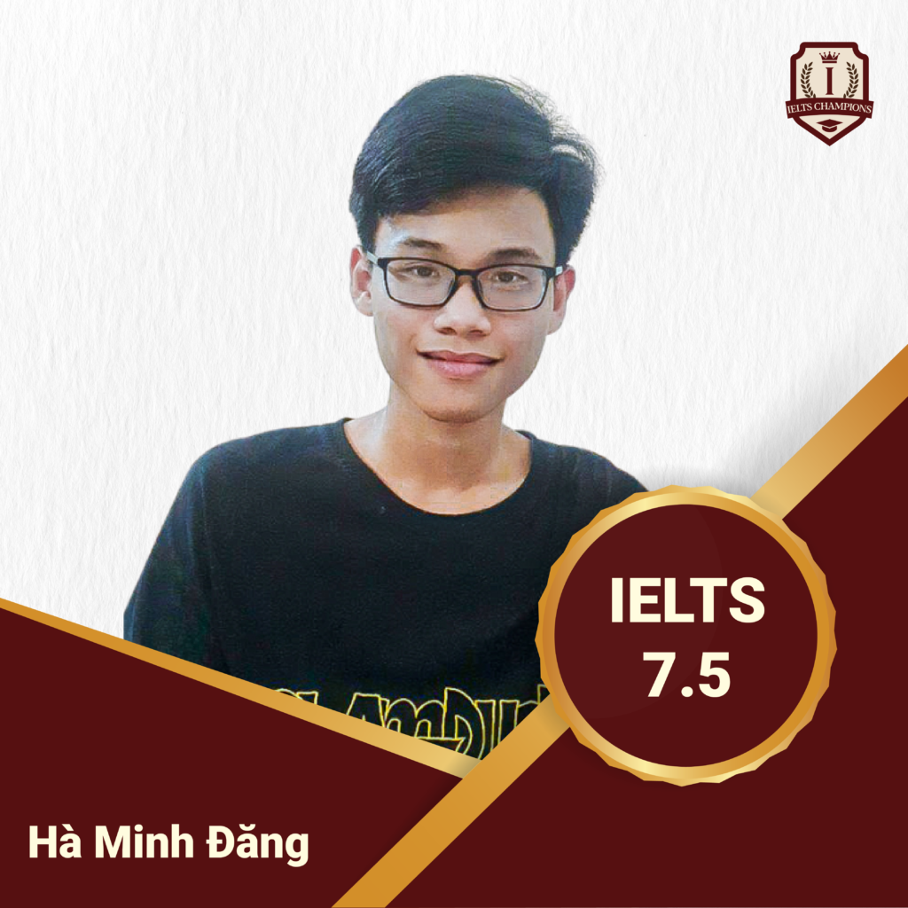 Hà Minh Đăng - Trung tâm ngoại ngữ IELTS Champion